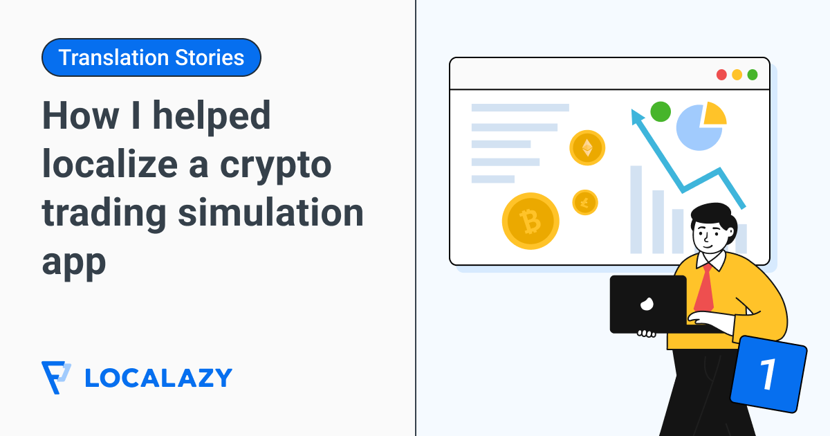 Translation Stories | How I helped localize a crypto trading simulation app in Russian with Localazy