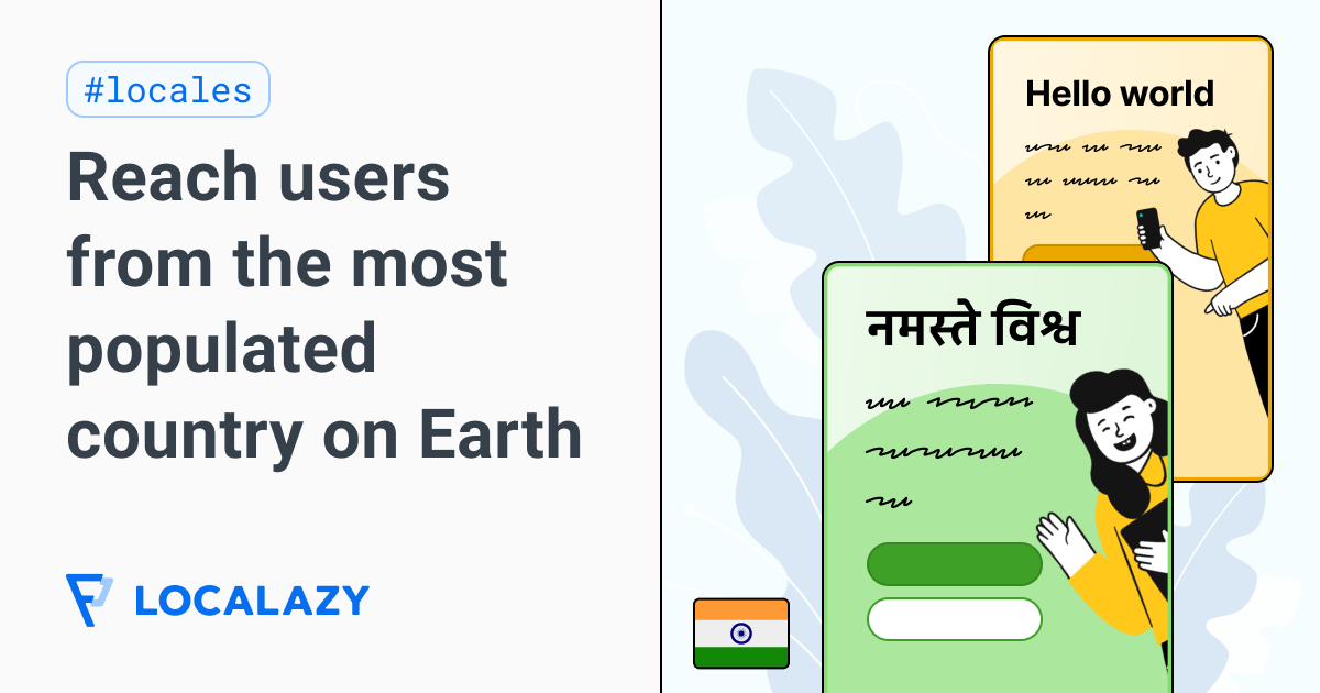 Localization for the Indian market: Reach users from the most populated ...