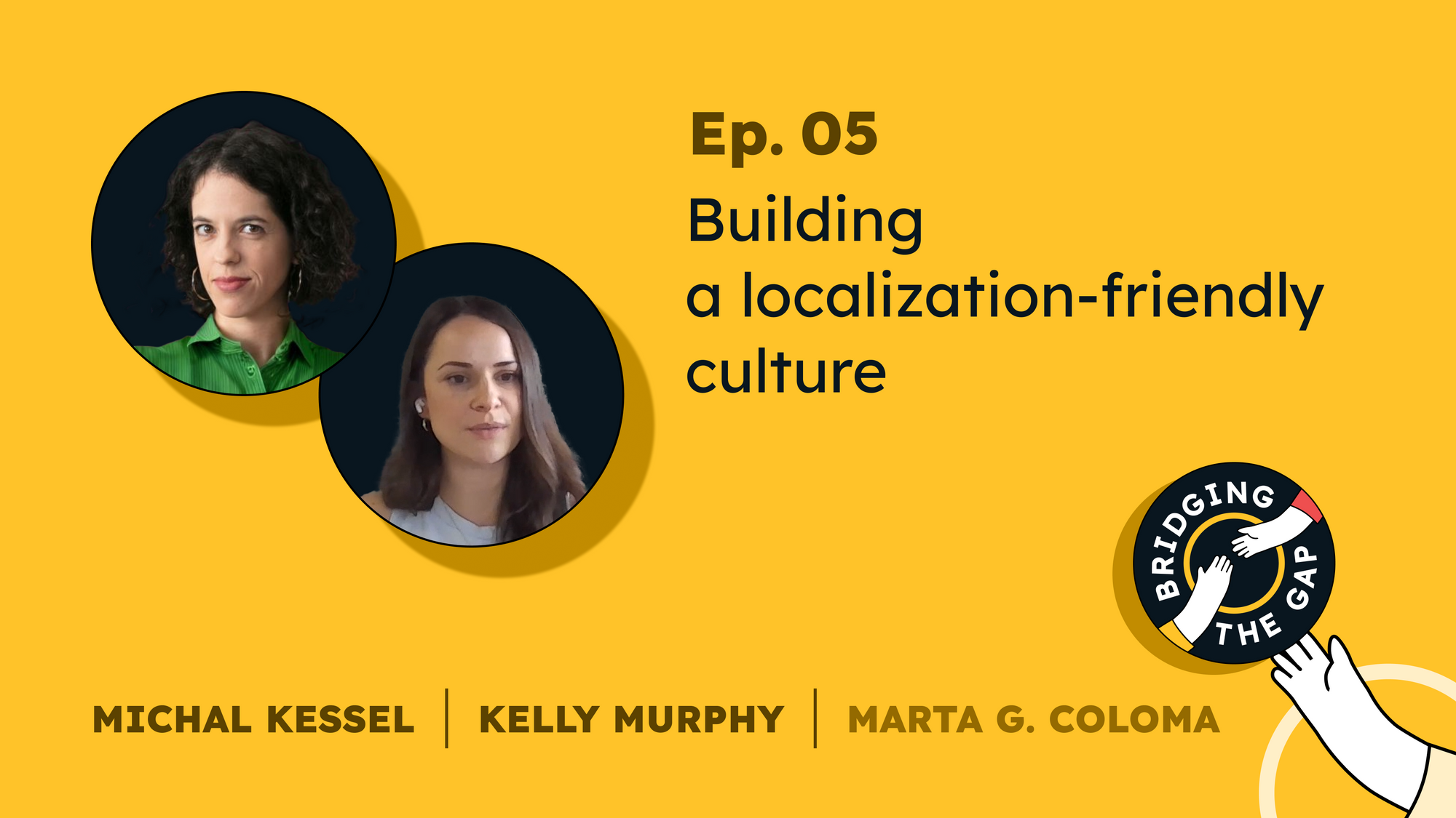 Building a localization-friendly culture | Bridging the Gap Podcast, S01 EP05