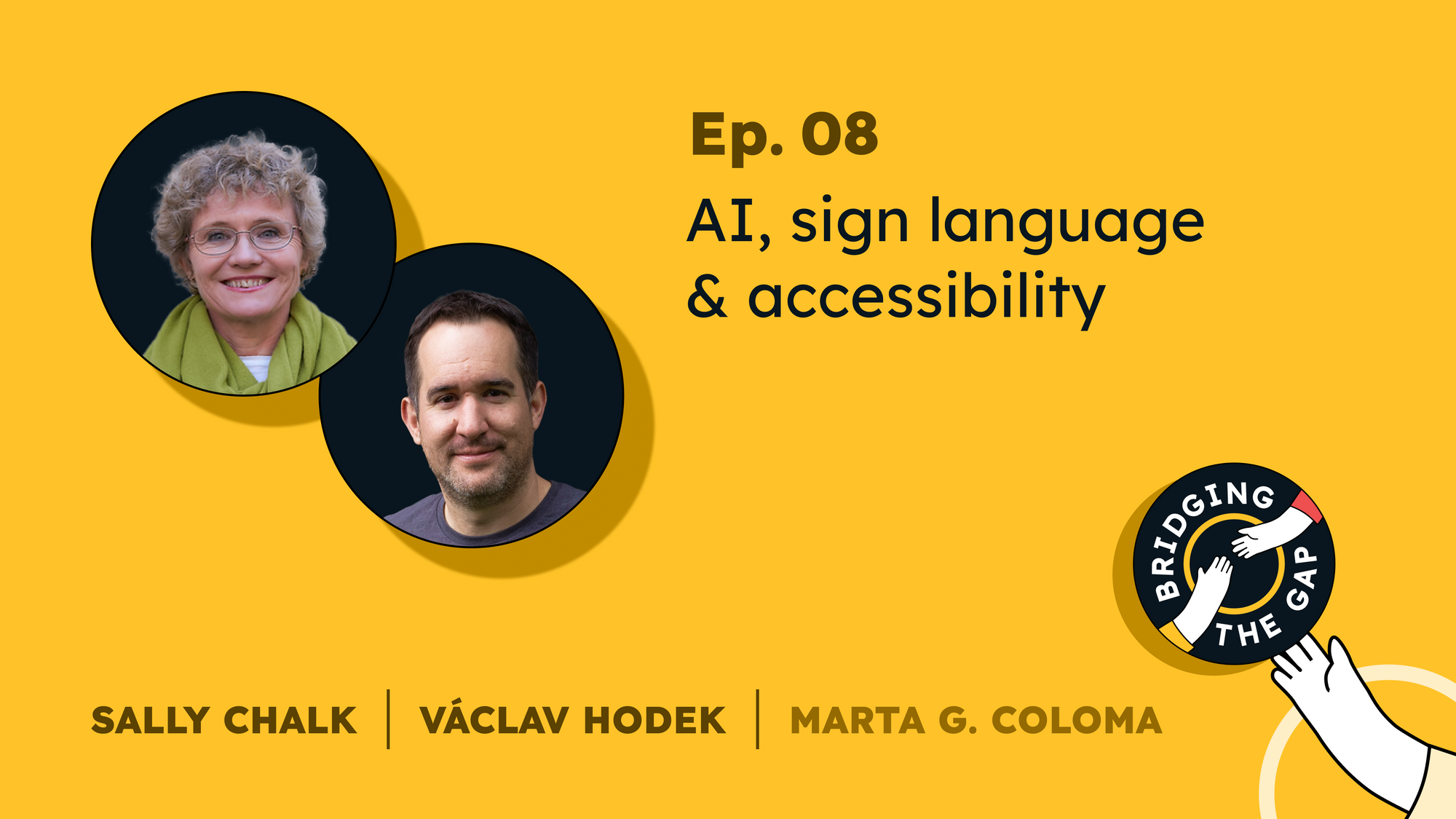 AI, sign language & accessibility | Bridging the Gap Podcast, S01 EP08